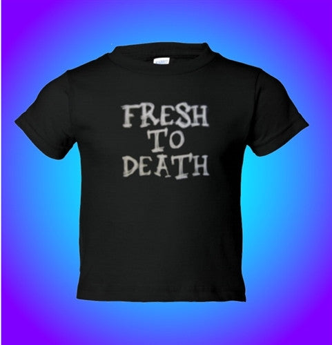 Fresh To Death Kids T-Shirt 402 – Shore Store